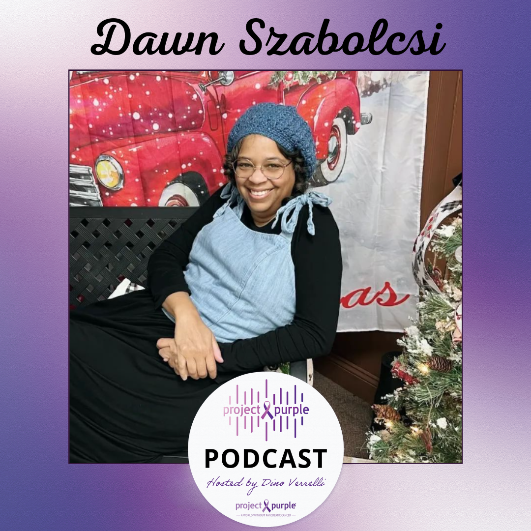 Project Purple Podcast Episode 281 - Surviving Pancreatic Cancer with ...