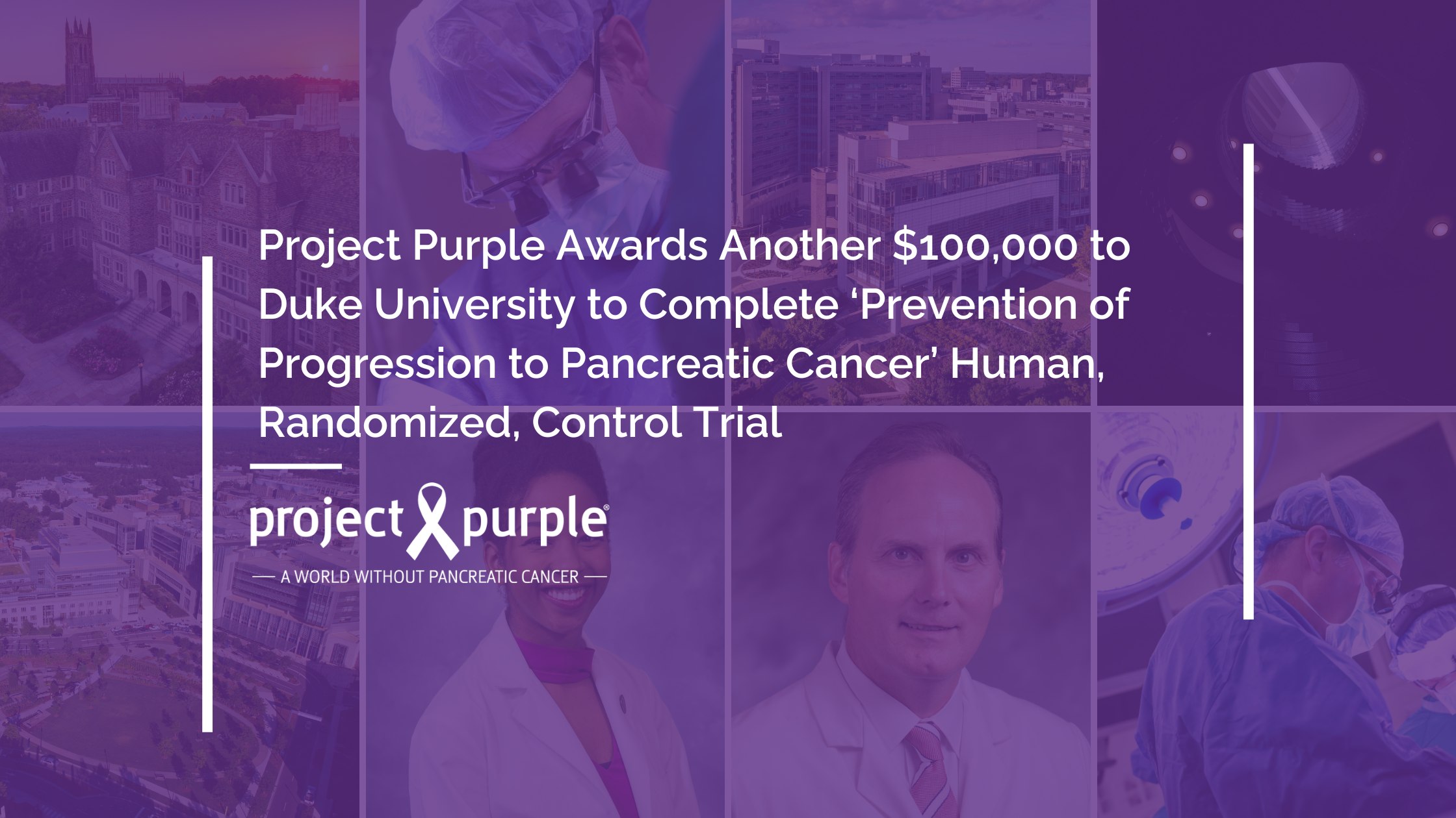 Project Purple Awards $100,000 to Complete Duke University’s ...