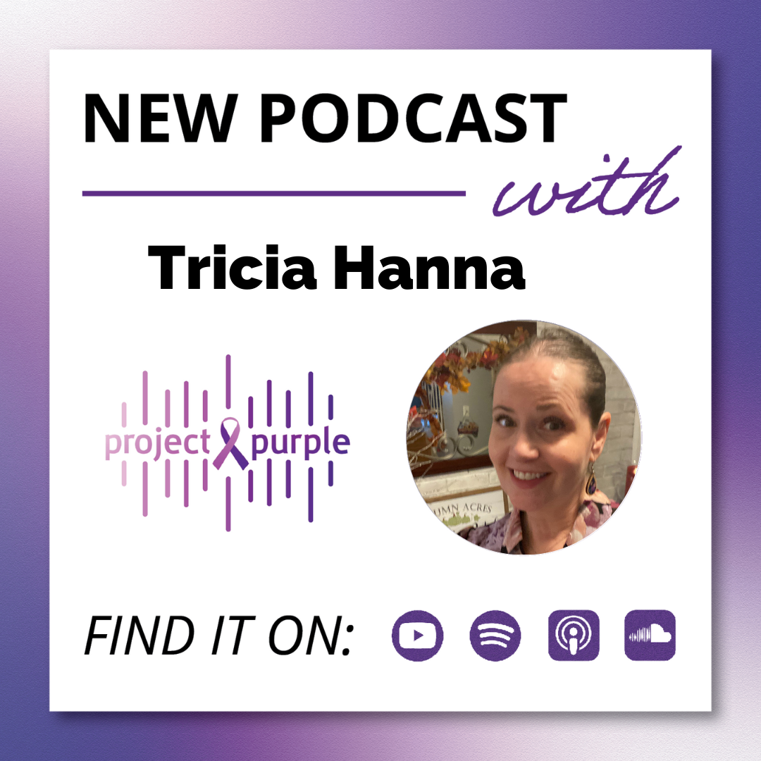 Project Purple Podcast Episode 305 - Surviving Pancreatic Cancer with ...
