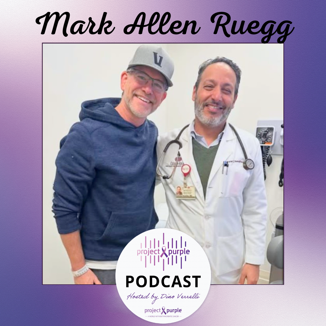 Surviving Pancreatic Cancer with Mark Allen Ruegg - Project Purple ...